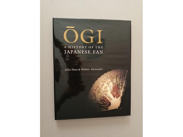 Ogi: A History of the Japanese Fan