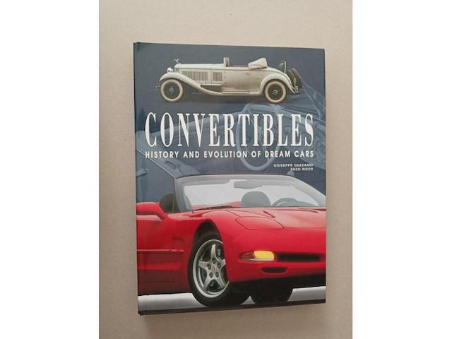 Convertibles: History and Evolution of Dream Cars