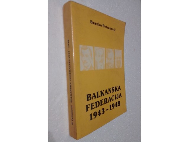 BALKANSKA FEDERACIJA 1943-1948-Branko Petranović