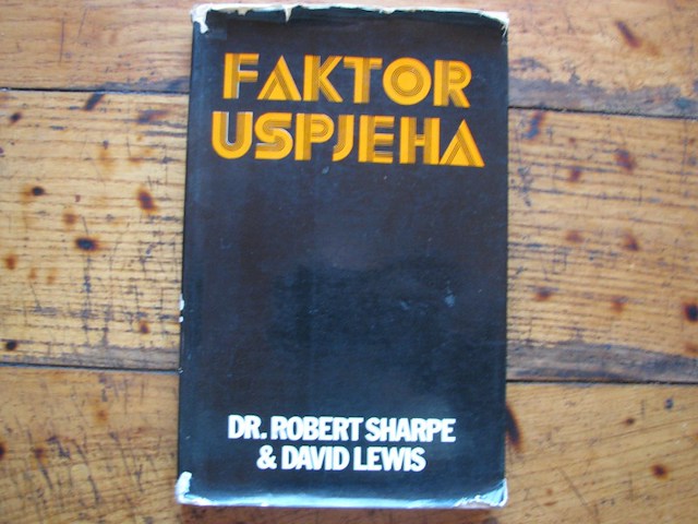 ROBERT SHARPE DAVID LEWIS - FAKTOR USPJEHA