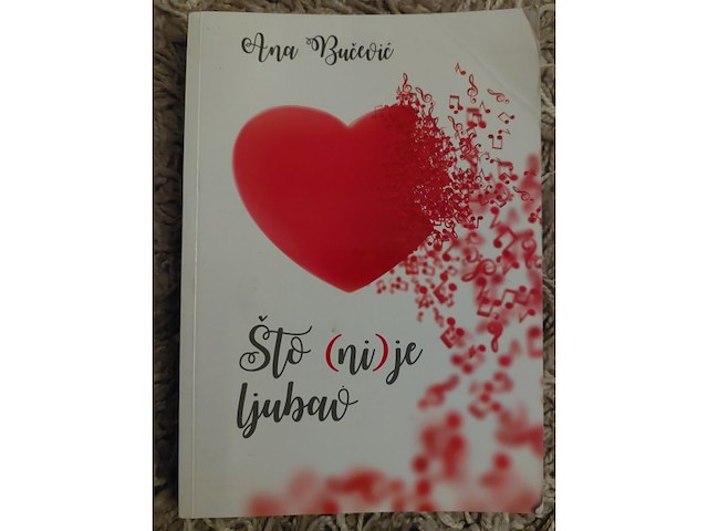Šta nije ljubav- Ana Bučević