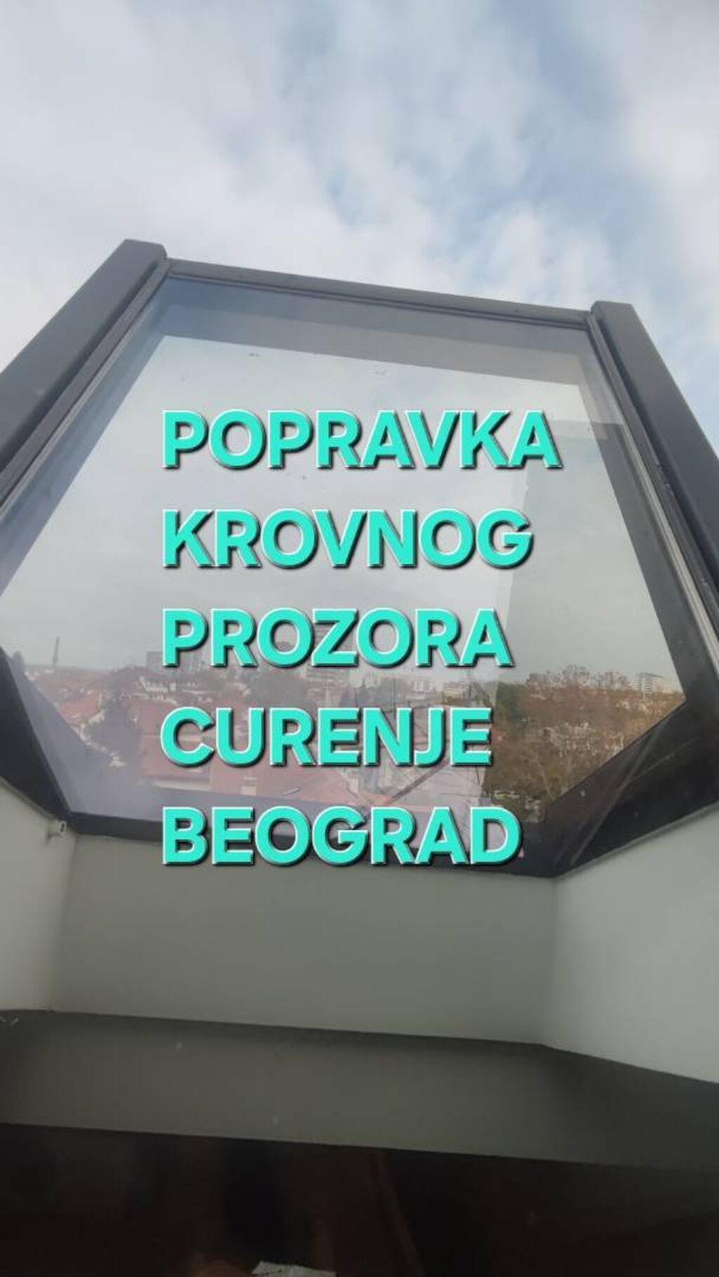 Usluga: Popravka krovnih prozora – rešavanje curenja (Beograd) Opis