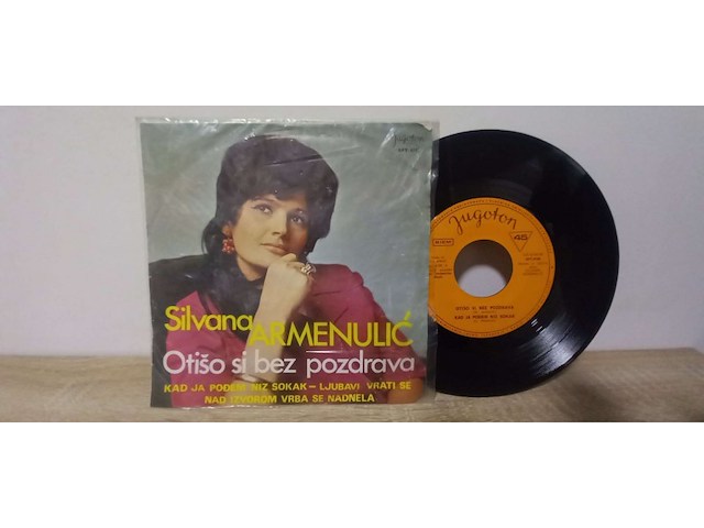 SILVANA ARMENULIĆ - OTIŠO SI BEZ POZDRAVA