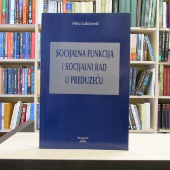 SOCIJALNA FUNKCIJA I SOCIJALNI RAD U PREDUZEĆU