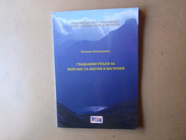 Milovan Milivojević - GLACIJALNI RELJEF NA VOLUJAKU