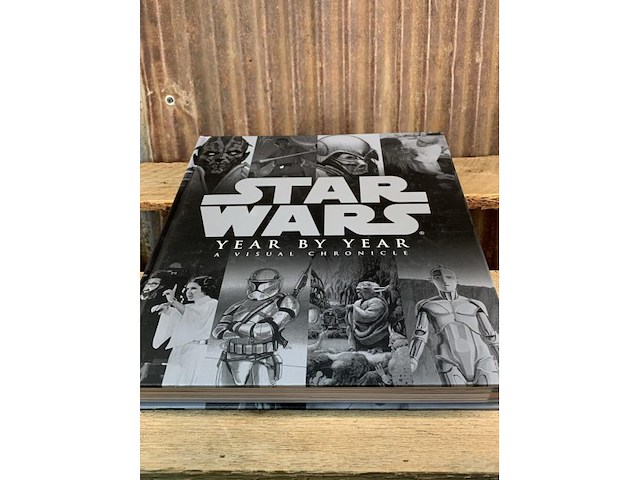 Star Wars Year by Year A Visual Chronicle NOVO DK