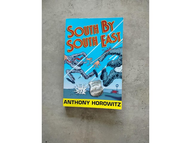Anthony Horowitz - South by South East
