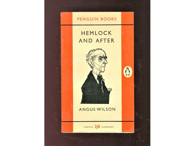 Angus Wilson - Hemlock and After