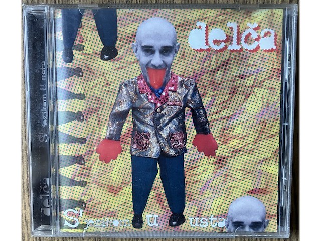 DELČA - S` jezikom u usta
