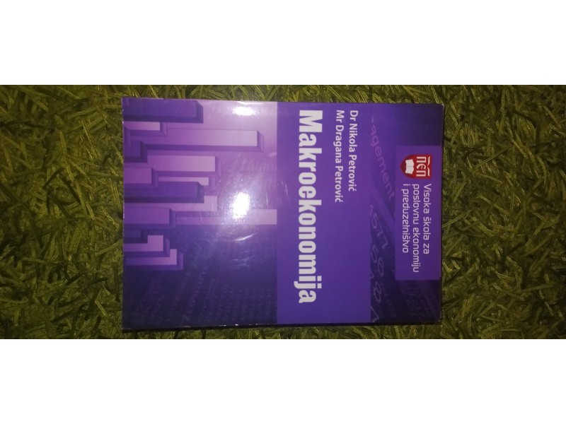 MAKROEKONOMIJA - Nikola Petrović, Dragana Petrović NOV