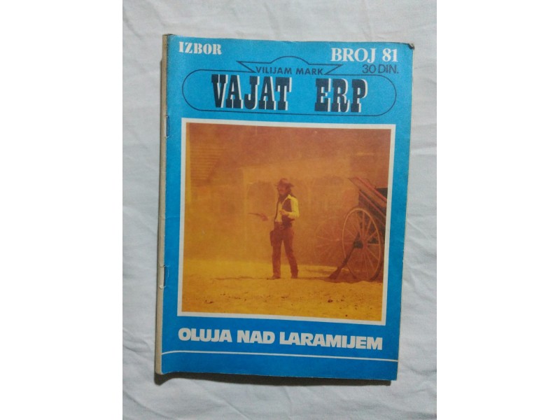 Vajat Erp broj 81, Oluja nad Laramijem