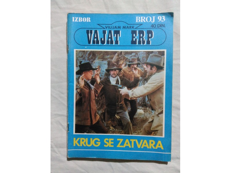 Vajat Erp broj 93, Krug se zatvara