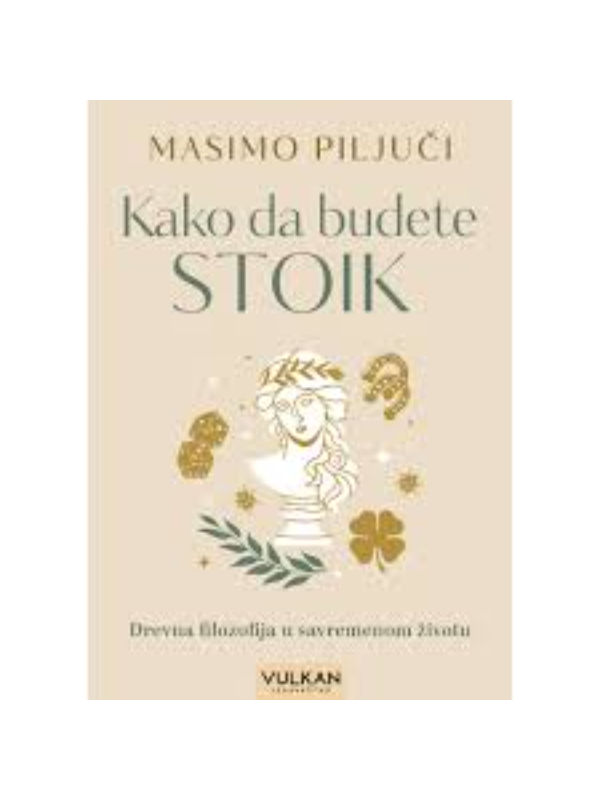 Kako da budete stoik