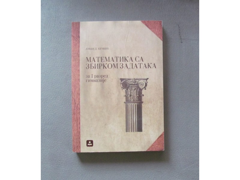 MATEMATIKA sa zbirkom zadataka za 1. gimnazije - Zavod