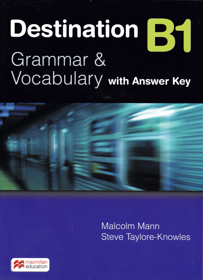 Destination B1, Grammar & Vocabulary, With Answer Key