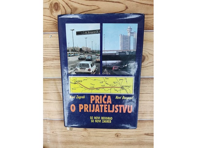 Price o prijateljstvu-Novi Zagreb/Novi Beograd