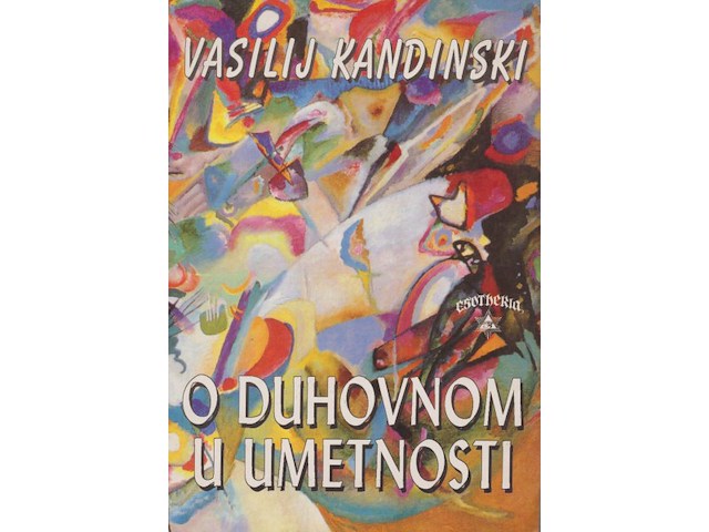 Vasilij Kandinski - O DUHOVNOM U UMETNOSTI