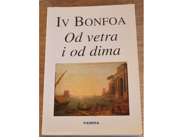 Iv Bonfoa - Od vetra i od dima