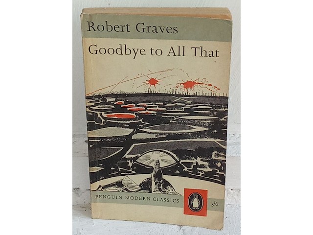 GOODBYE TO ALL THAT - ROBERT GRAVES