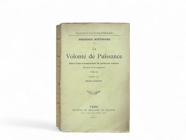 Frédéric Nietzsche – La Volonté de Puissance II /1903/