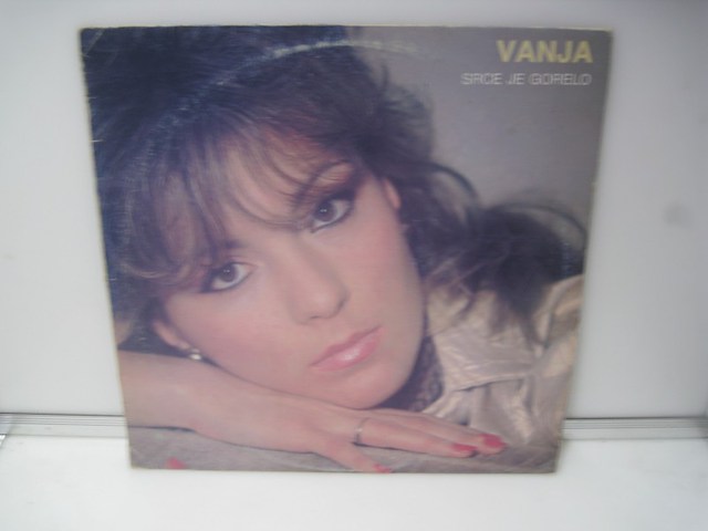 Vanja - srce je gorelo LP