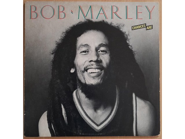 Bob Marley – Chances Are ORIGINAL JAMAICA 1981