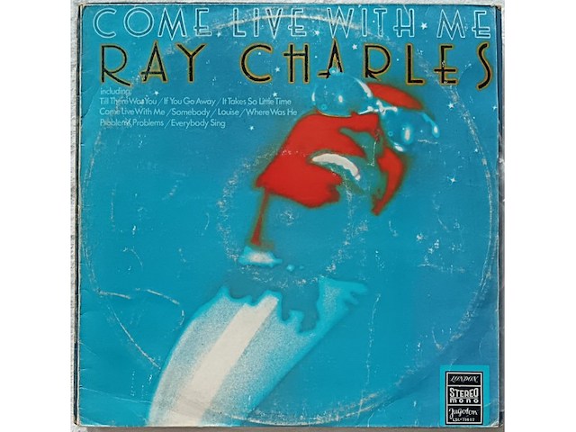 RAY  CHARLES  -  COME LIVE  WITH  ME
