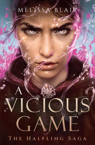 A Vicious Game: The Halfling Saga, Vol. 3