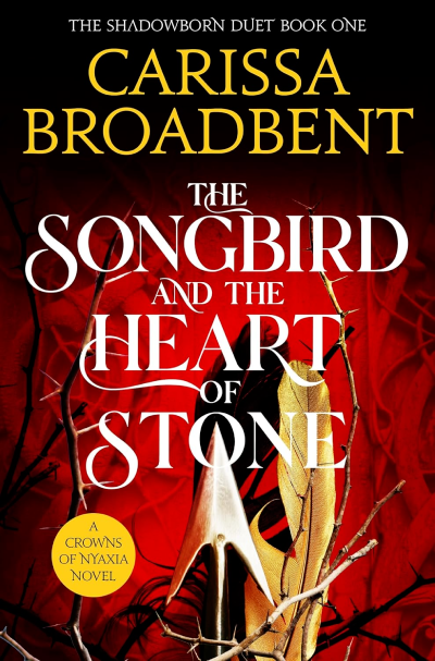 The Songbird and the Heart of Stone