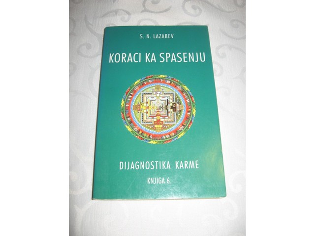 Lazarev - Dijagnostika karme - Koraci ka spasenju