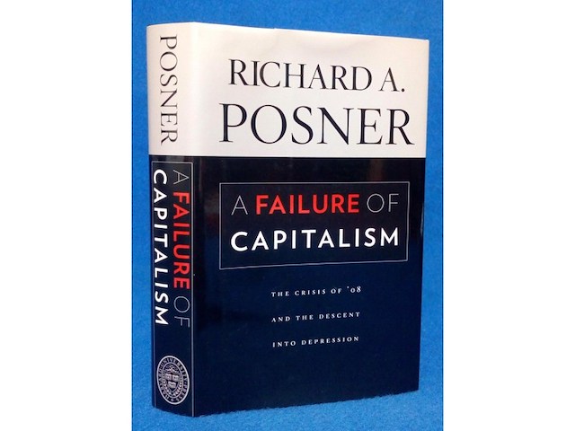 A Failure of Capitalism by The Honorable Richard Posner