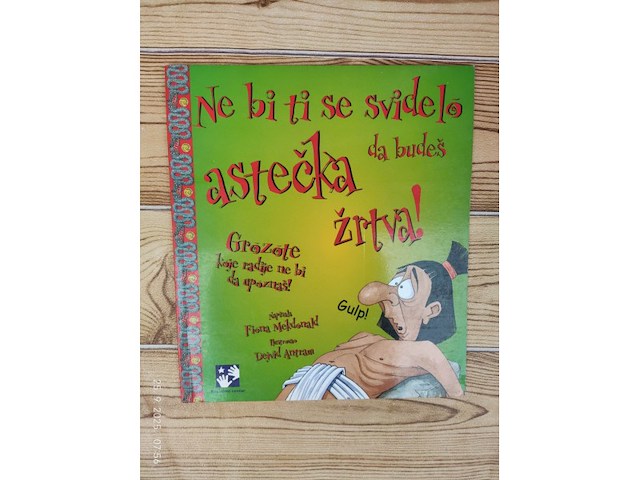 Ne bi ti se svidelo da budes astecka zrtva-F.Mekdonald