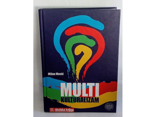 MULTIKULTURALIZAM - MILAN MESIĆ