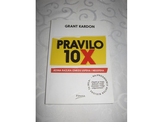 Pravilo 10x - Grant Kardon