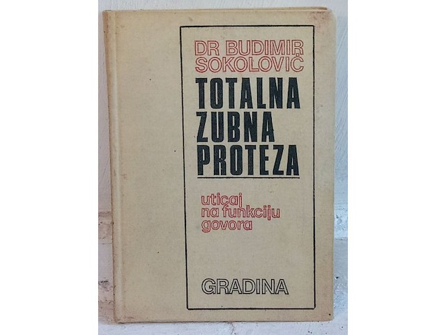 TOTALNA ZUBNA PROTEZA, UTICAJ NA FUNKCIJU GOVORA