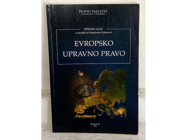 EVROPSKO UPRAVNO PRAVO - LILIĆ, GOLUBOVIĆ