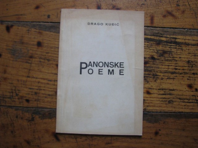 DSRAGO KUDJIĆ- PANONSKE POEME RETKO