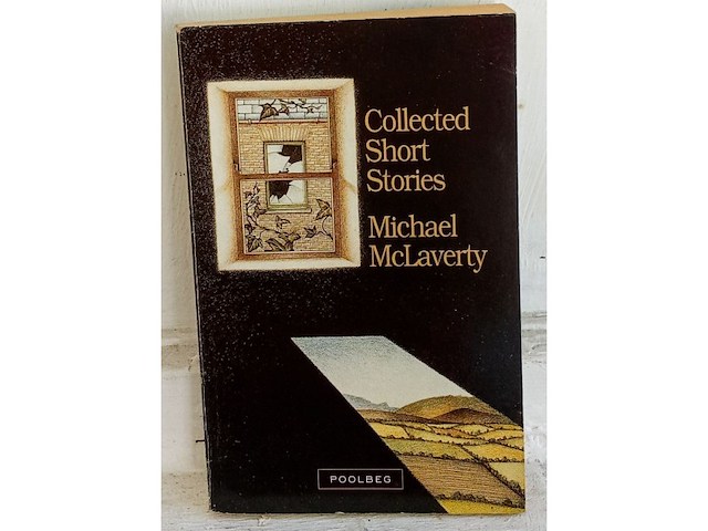 COLLECTED SHORT STORIES - MICHAEL MCLAVERTY