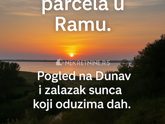 Na prodaju parcela sa najlepsim pogledom zalaska sunca i pogledom na Dunav
