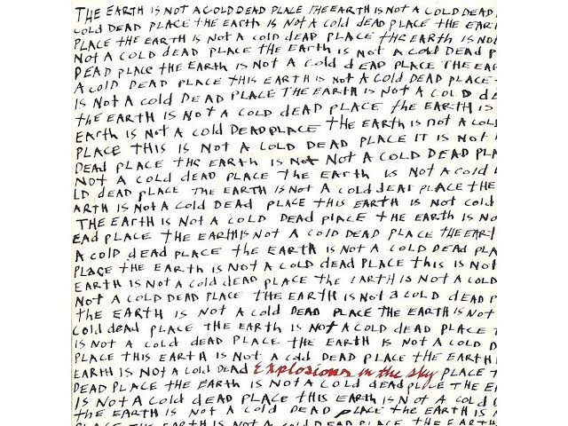 Explosions In The Sky ‎– The Earth Is Not A Cold Dead P