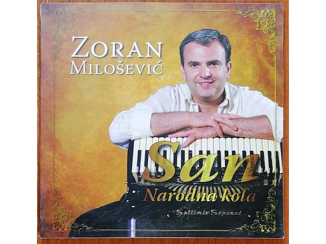 CD folk: ZORAN MILOŠEVIĆ - San: nar.kola (2010) ODLIČAN