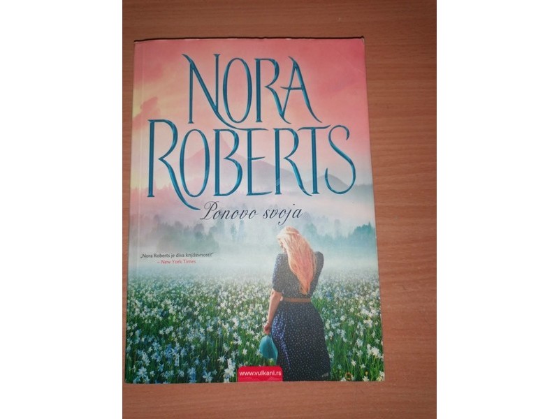 Nora Roberts - ,, PONOVO SVOJA ,,