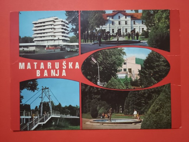 MATARUŠKA BANJA -STARA RAZGLEDNICA