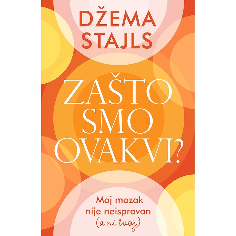 ZAŠTO SMO OVAKVI?