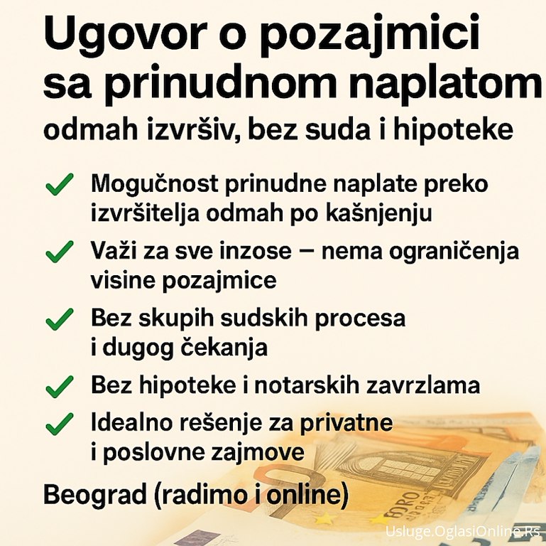 Ugovor o pozajmici sa prinudnom naplatom – Bez suda i hipoteke, Beograd