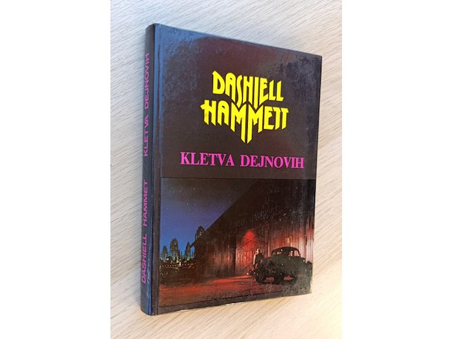 KLETVA DEJNOVIH- Dashiel Hammett