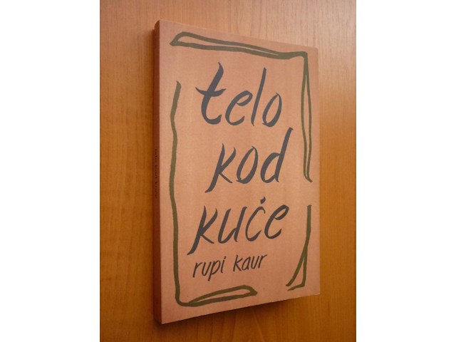 Rupi Kaur TELO KOD KUĆE