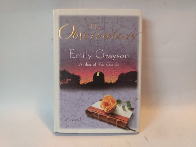 Emily Grayson The Observatory: A Novel