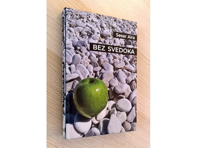 BEZ SVEDOKA- Sesar Aira