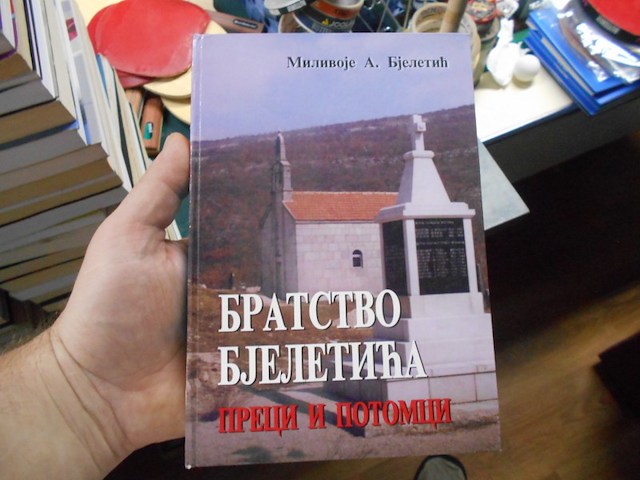 Milivoje Bjeletić - Bratstvo Bjeletića-Preci i potomci